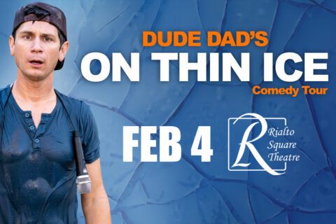 Dude Dad Live! | Rialto Square Theatre